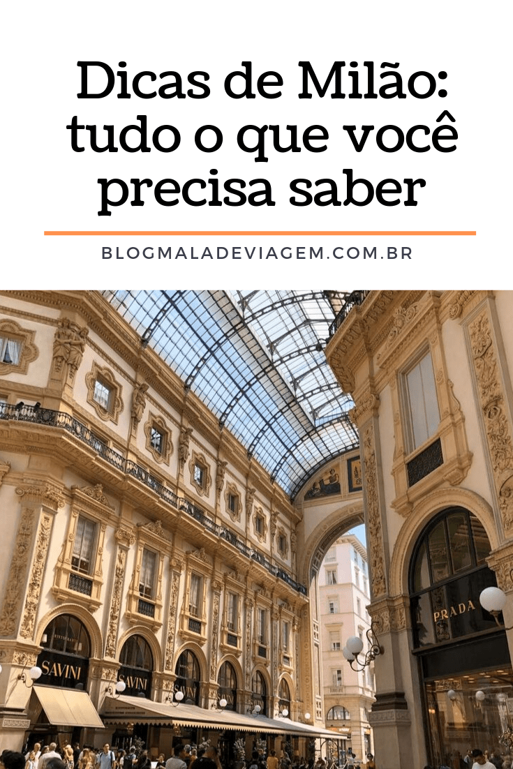 Roteiro de viagem a Milão: dicas do que fazer na capital da moda